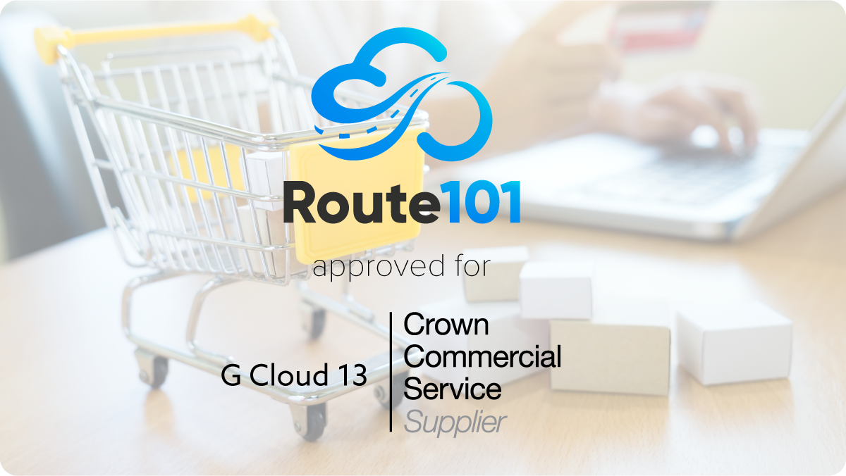 Route 101 approved for UK Government’s G-Cloud 13 Framework